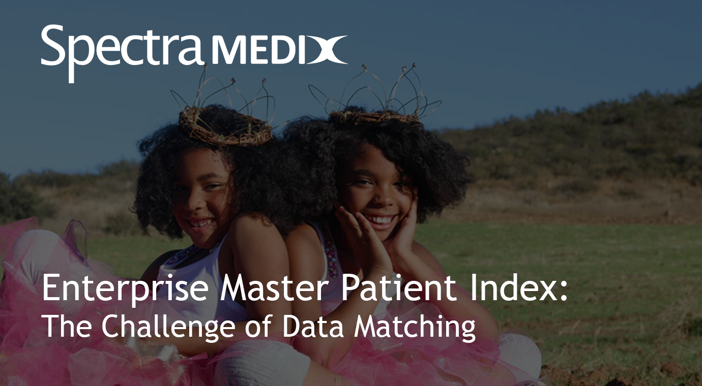 Enterprise Master Patient Index Accuracy (EMPI) | SpectraMedix